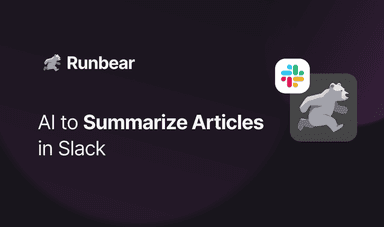 Runbear: Your best new hire, but AI — in Slack, Teams, and more!